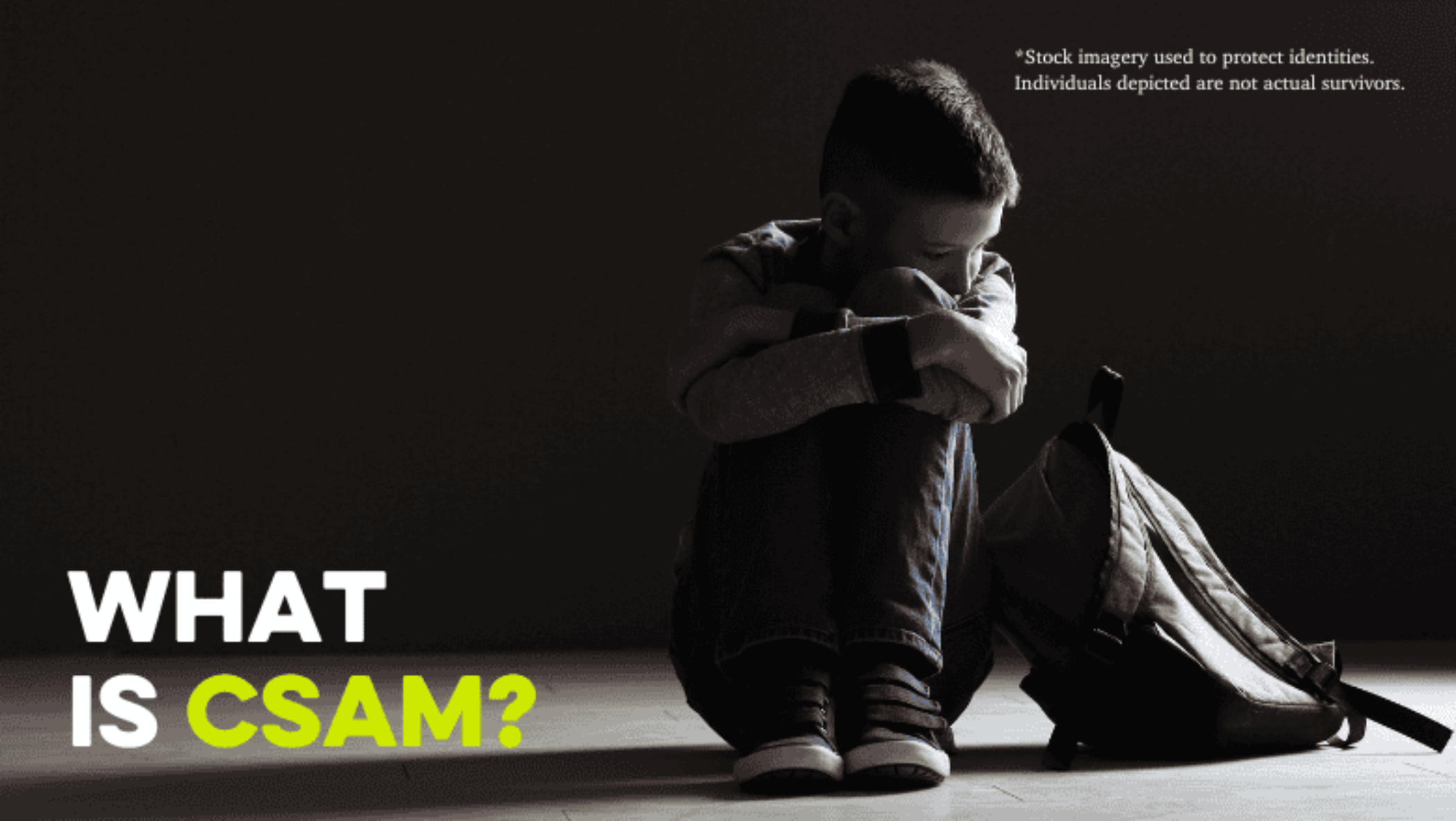 What is CSAM? (Child Sexual Abuse Material) | Our Rescue What is CSAM? (Child Sexual Abuse Material) | Our Rescue